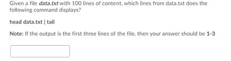 Solved Given A File Datatxt With 100 Lines Of Content What