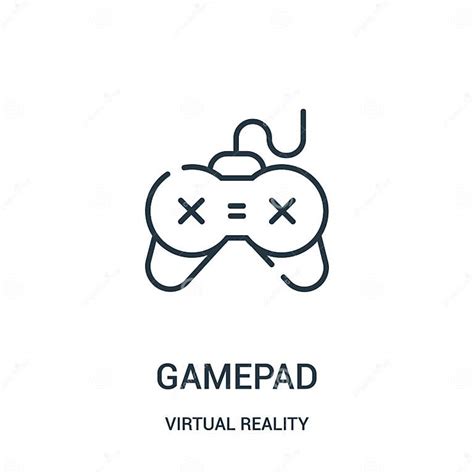 Gamepad Icon Vector From Virtual Reality Collection Thin Line Gamepad Outline Icon Vector