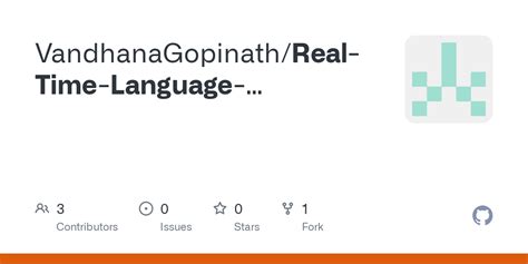 Github Vandhanagopinathreal Time Language Translation Using Neural