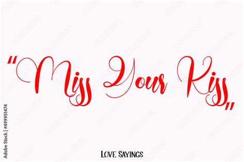 Miss Your Kiss In Beautiful Cursive Red Color Typography Text On Light Pink Background Stock