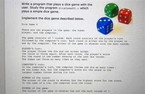 Solved Write A Program That Plays A Dice Game With The User