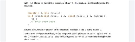 Solved 3 Based On The Eigen Numerical Library → 1