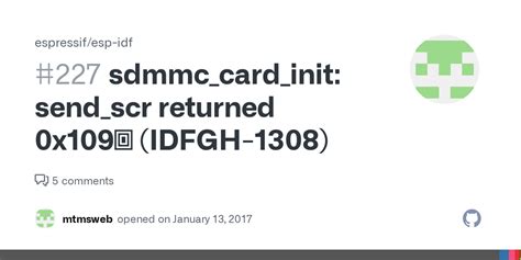Sdmmccardinit Sendscr Returned 0x109 Idfgh 1308 · Issue 227 · Espressifesp Idf · Github