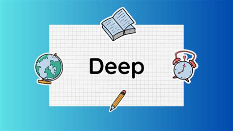 Deep Definition Meaning Synonyms And Antonyms