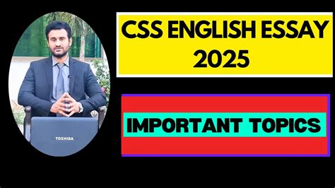 Css English Essay Preparation 2025 Important Topics Css Current Affairs Preparation Youtube