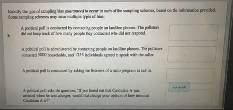 Solved Identify The Type Of Sampling Bias Guaranteed To Chegg