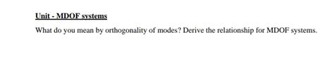 Solved Unit Mdof Svstems What Do You Mean By Orthogonality