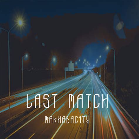 Last Match Youtube Music