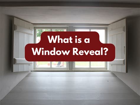 What Is A Reveal Around A Window