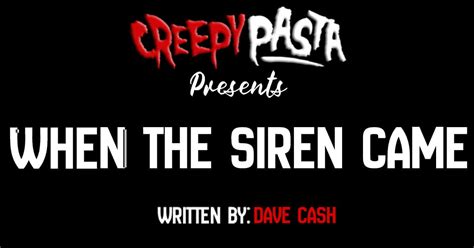 When The Siren Came Creepypasta