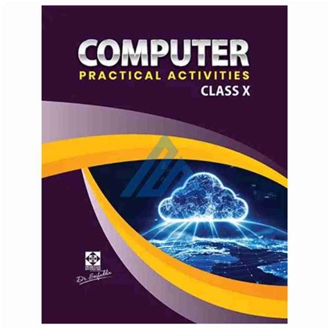 Computer Practical With Journal For Class 10 Dr Saifuddin Maryam Academy Booksellers