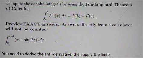 Solved Compute The Definite Integrals By Using The Fundamental Theorem Of Calculus ∈t A Bf X