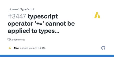 Typescript Operator Cannot Be Applied To Types Number And Number · Issue 3447 · Microsoft