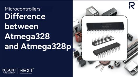 Difference Between Atmega328 And Atmega328p Regent Electronics