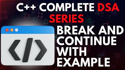 Lecture 10 Break And Continue Statement With Examples In C Youtube