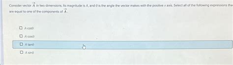 solved consider vector vec a ﻿in two dimensions its