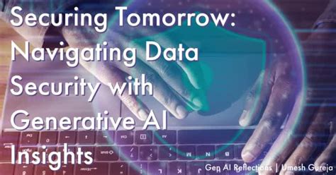 Umesh Gureja On Linkedin Datasecurity Genai Techinsights Whitepaper