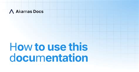 How To Use This Documentation Akamas Docs