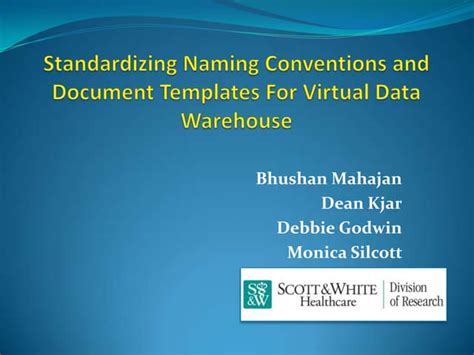 Standardizing Naming Conventions And Document Templates For Virtual Data Warehouse Mahajan Pptx
