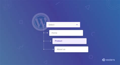 How To Create A Stylish Dropdown Menu In Wordpress Wedevs