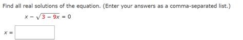 Solved Find All Real Solutions Of The Equation Enter Your Chegg