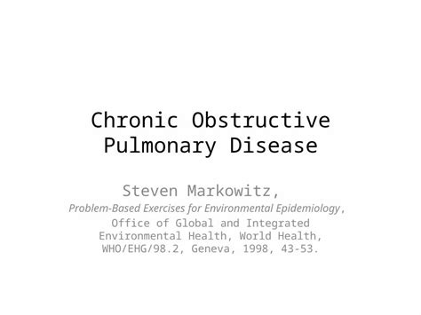 pptx chronic obstructive pulmonary disease steven markowitz problem