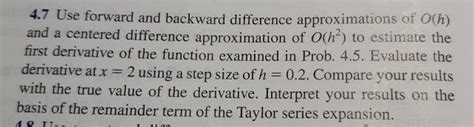 Solved 4 7 Use Forward And Backward Difference Chegg Com