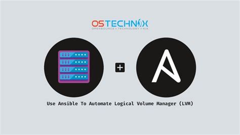 How To Use Ansible To Automate Logical Volume Manager Lvm In Linux