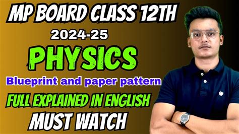Mp Board Class 12th Physics Blueprint 2024 25 Blueprint And Paper Pattern Youtube