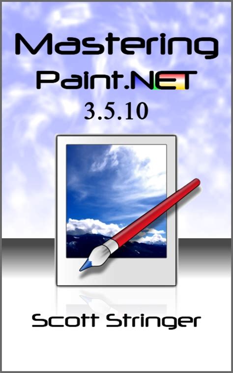 Mastering Paint NET Ebook Paint NET Discussion And Questions Paint NET Forum