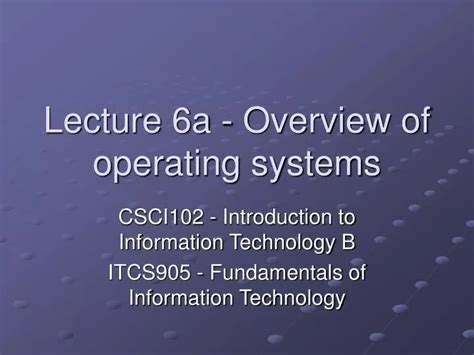 Ppt Lecture 6a Overview Of Operating Systems Powerpoint