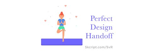 The Perfect Design Handoff Workflow For Small Businesses Skcript