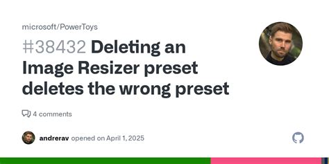 Deleting An Image Resizer Preset Deletes The Wrong Preset · Issue 38432 · Microsoftpowertoys