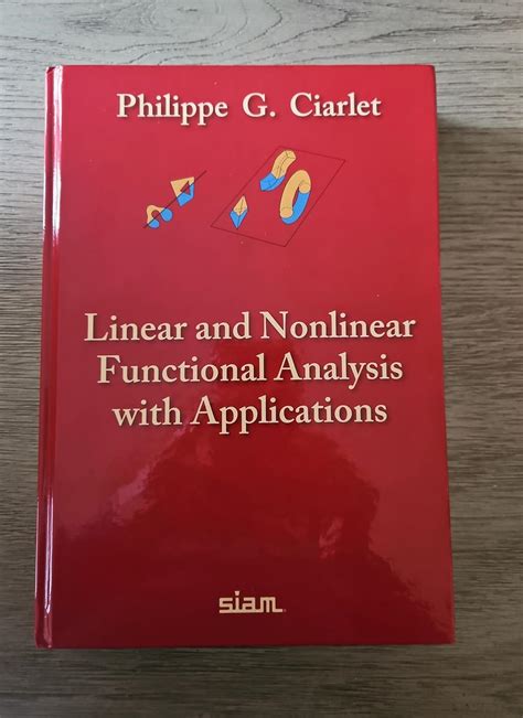 Linear And Nonlinear Functional Analysis With Applications