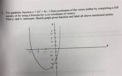 solved 3 for quadratic function y 2x2 4x 3 find