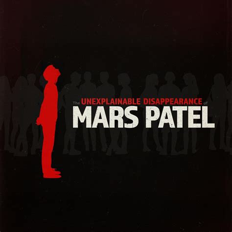 The Unexplainable Disappearance Of Mars Patel Podcast Apple Podcasts