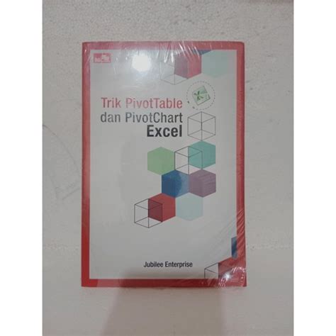 Jual Buku Trik Pivottable Dan Pivotchart Excel Jubilee Enterprise