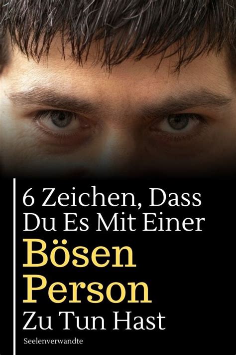 6 Zeichen Dass Du Es Mit Einer Bösen Person Zu Tun Hast Seelenverwandte