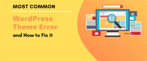85ideas Com Common WordPress Theme Error And How To Fix Them