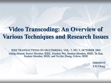 Ppt Video Transcoding An Overview Of Various Techniques And Research