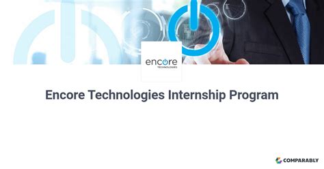 Encore Technologies Internship Program Comparably Encore Technologies Internship Program Comparably