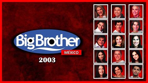 Orden De Eliminación Big Brother México El Complot 2003 Temporada