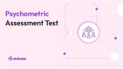 Psychometric Assessment Test Hiring Procedure Skillrobo