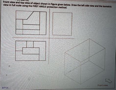 Front View And Top View Of Object Shown In Figure Given Below Draw The