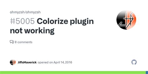 Colorize Plugin Not Working · Issue 5005 · Ohmyzshohmyzsh · Github