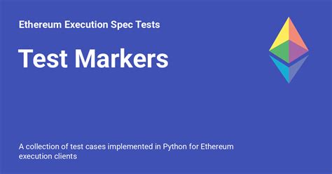 Test Markers Ethereum Execution Spec Tests