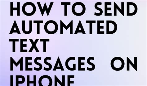 How To Train Your Ai How To Send Automated Text Messages On Iphone
