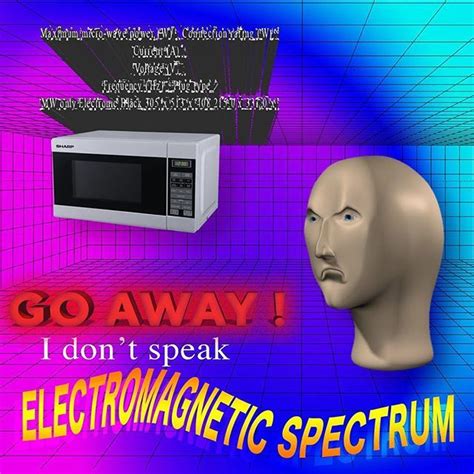 Electromagnetic Waves Memes The Electromagnetic Spectrum Ultraviolet