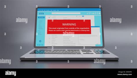 Email Warning Message On A Laptop Screen Caution With Opening Attachments And Clicking Links