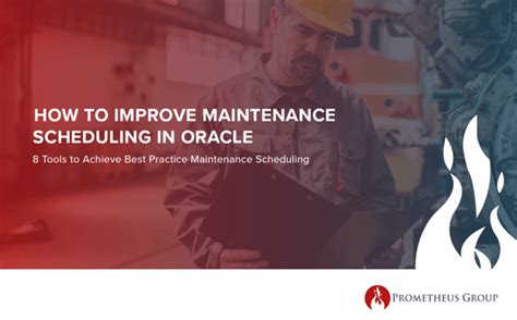 How To Improve Maintenance Scheduling In Oracle Prometheus Group